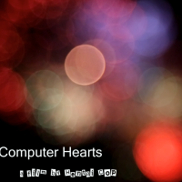 Computer Hearts | Indiegogo