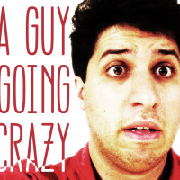 A Guy Going Crazy - A Web Show About Going Insane with Responsibility ...