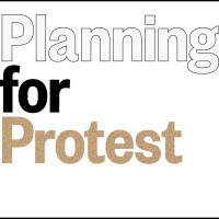 Planning for Protest | Indiegogo