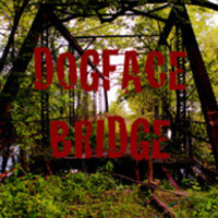 Dog Face Bridge - independent horror feature-length film | Indiegogo