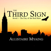 The Third Sign - A new apocalyptic thriller novel | Indiegogo