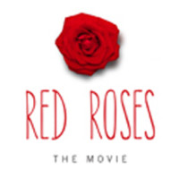 Red Roses the Movie | Indiegogo