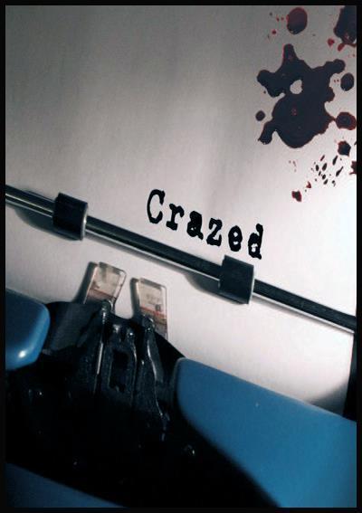 CRAZED | Indiegogo