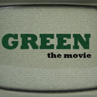 Green: The Movie | Indiegogo