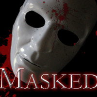 Masked: The Movie | Indiegogo