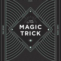 The Magic Trick - A Short Film | Indiegogo