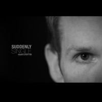Suddenly Single | Indiegogo