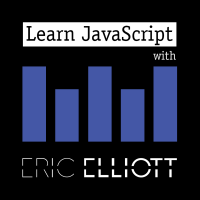 Learn JavaScript with Eric Elliott | Indiegogo