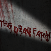 The Dead Farm | Indiegogo