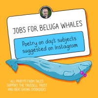 Jobs For Beluga Whales: A Book Of Daft Poems | Indiegogo