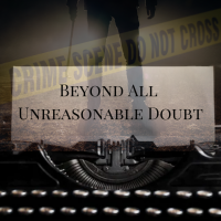Beyond All Unreasonable Doubt | Indiegogo