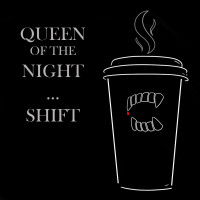 Queen of the night...shift | Indiegogo
