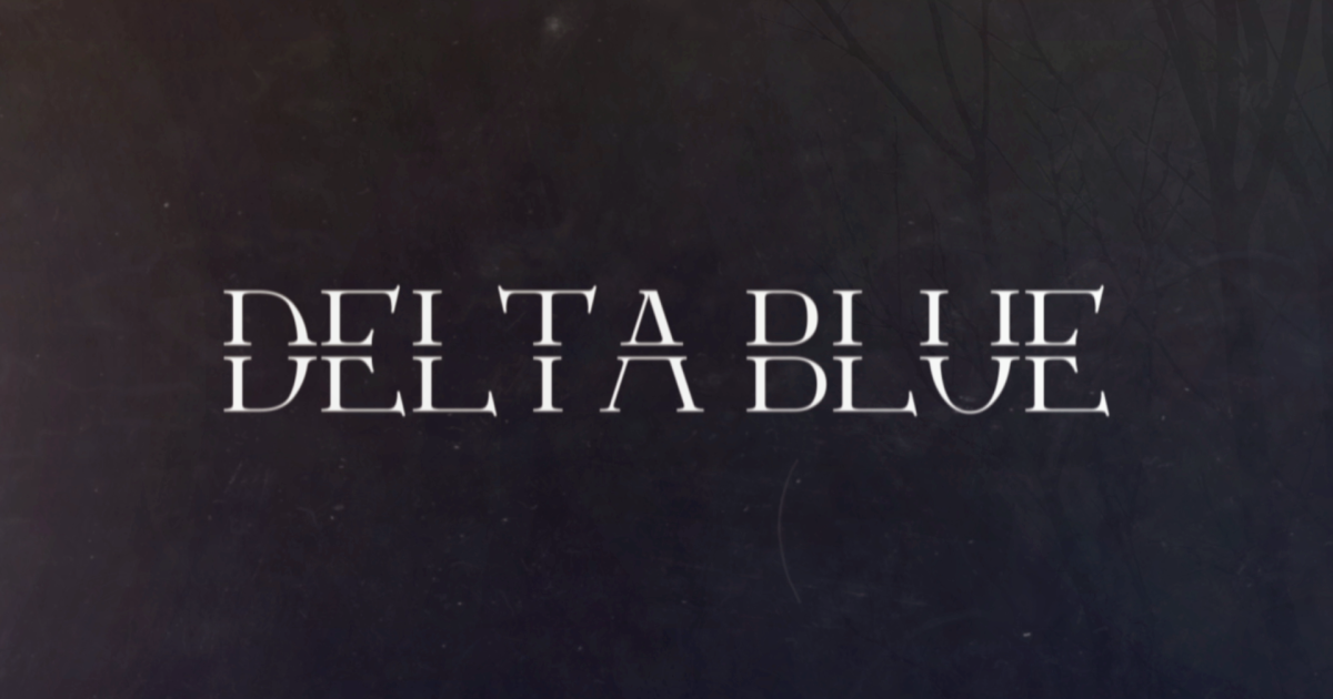 Delta Blue Episodes 2, 3, and Beyond! | Indiegogo