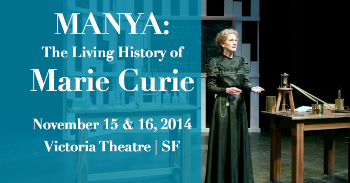 Marie Curie Living History Theater in SF | Indiegogo