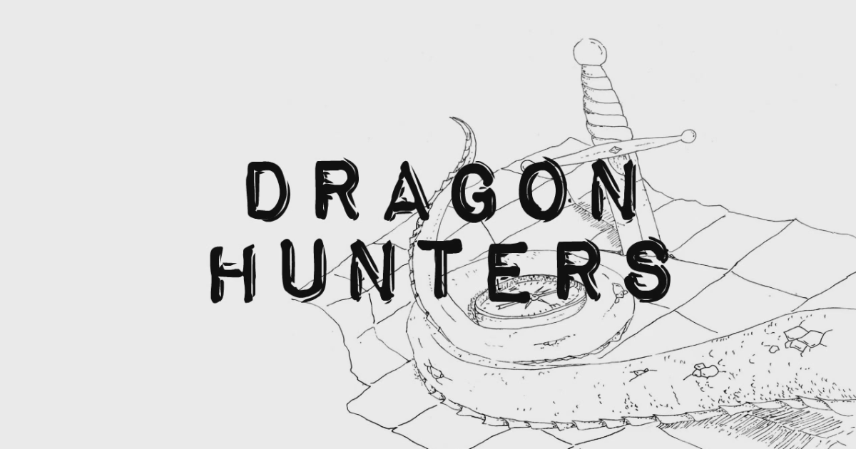 Dragon Hunters | Indiegogo