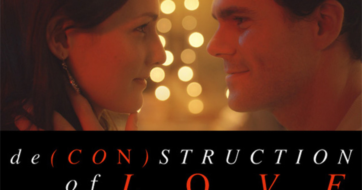 Deconstruction of Love | Indiegogo