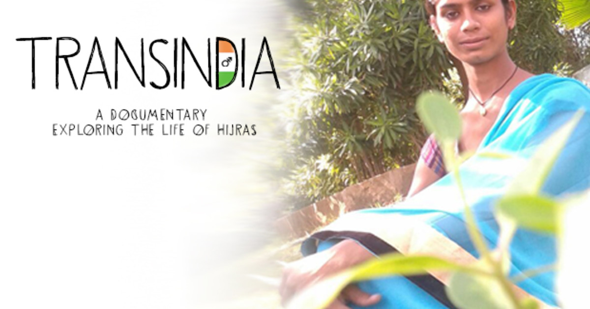 'Transindia' Documentary | Indiegogo