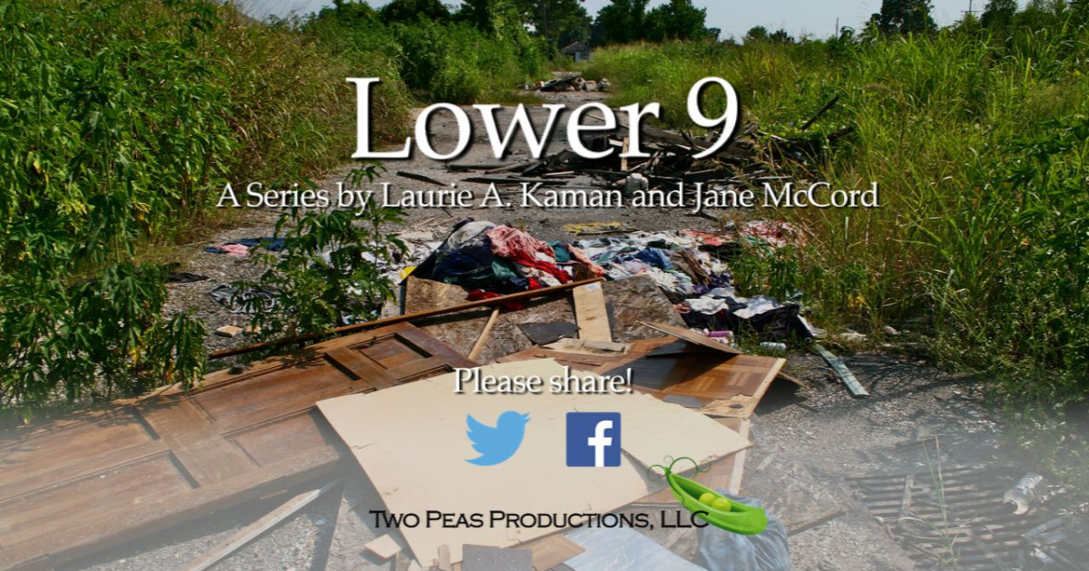 Lower 9: A TV Series By Laurie Kaman & Jane McCord | Indiegogo