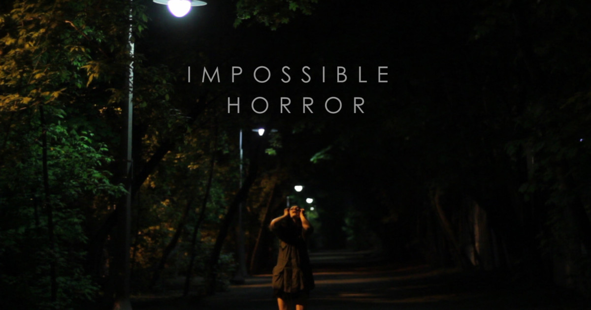 Impossible Horror | Indiegogo