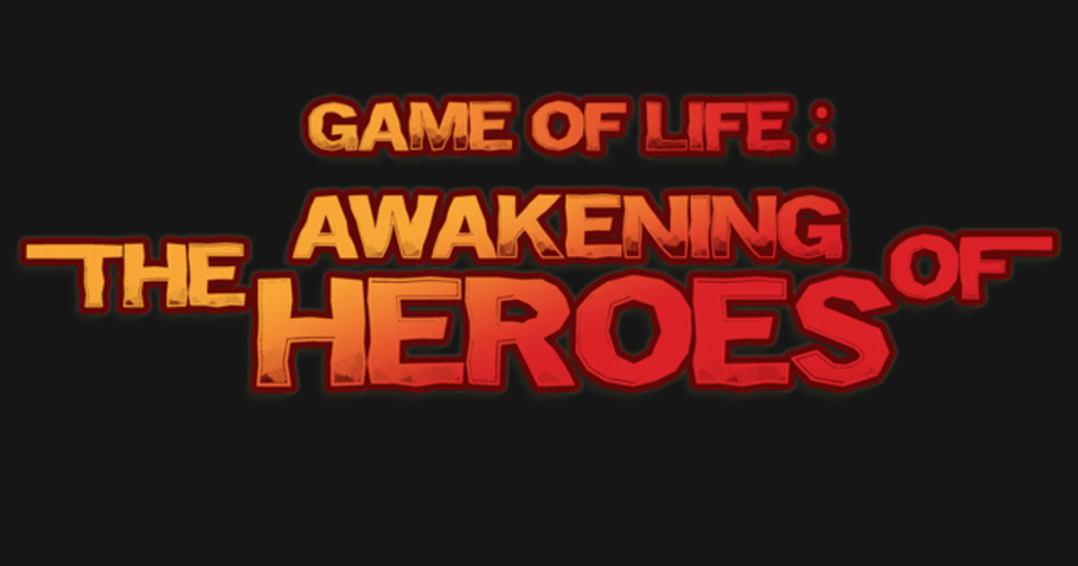 Game of Life: The Awakening of Heroes | Indiegogo