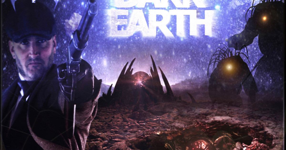 DARK EARTH. NEARING END OF PRODUCTION | Indiegogo