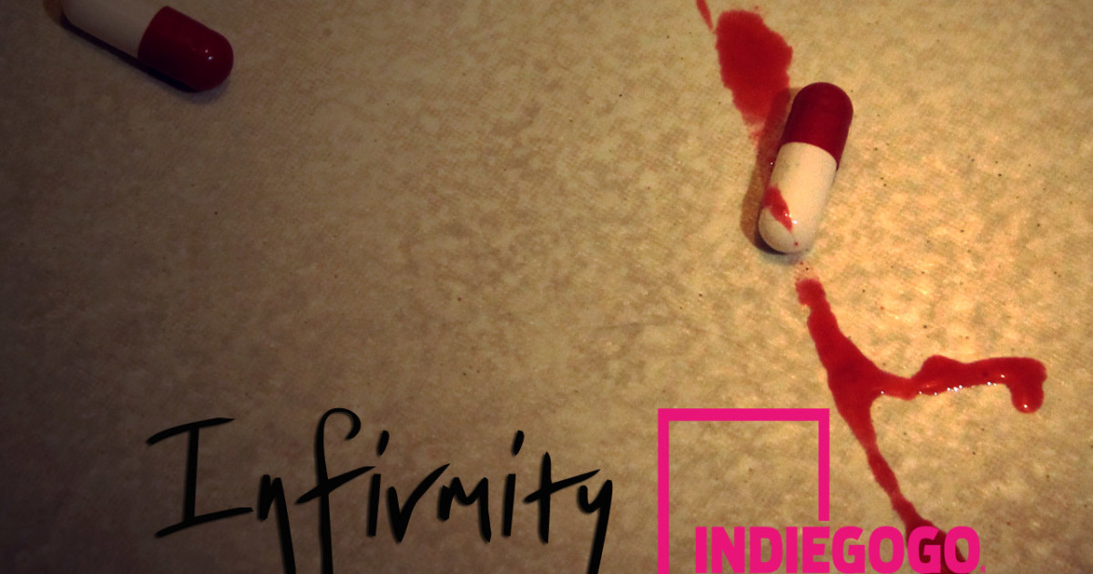 INFIRMITY: A horror thriller | Indiegogo