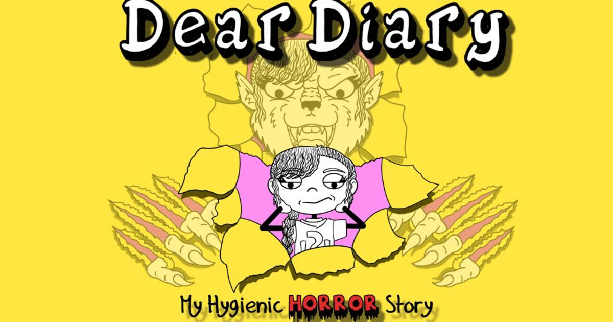 Dear Diary: My Hygienic Horror Story | Indiegogo