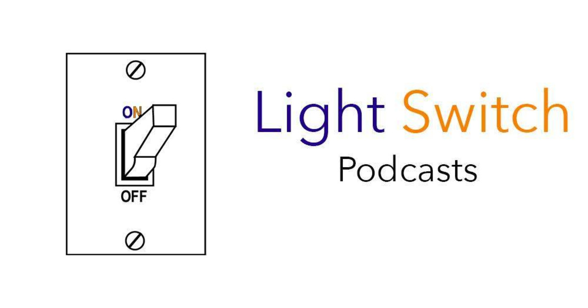 Light Switch Podcast Network | Indiegogo