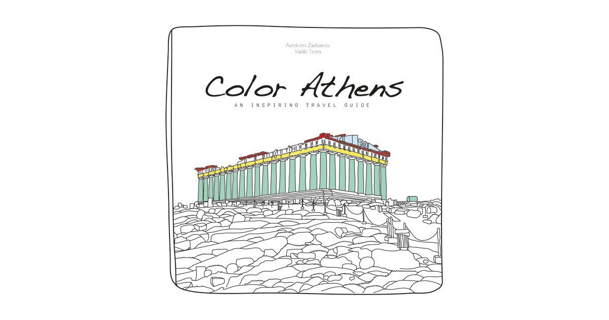Colour Athens - An Inspiring Travel Guide | Indiegogo