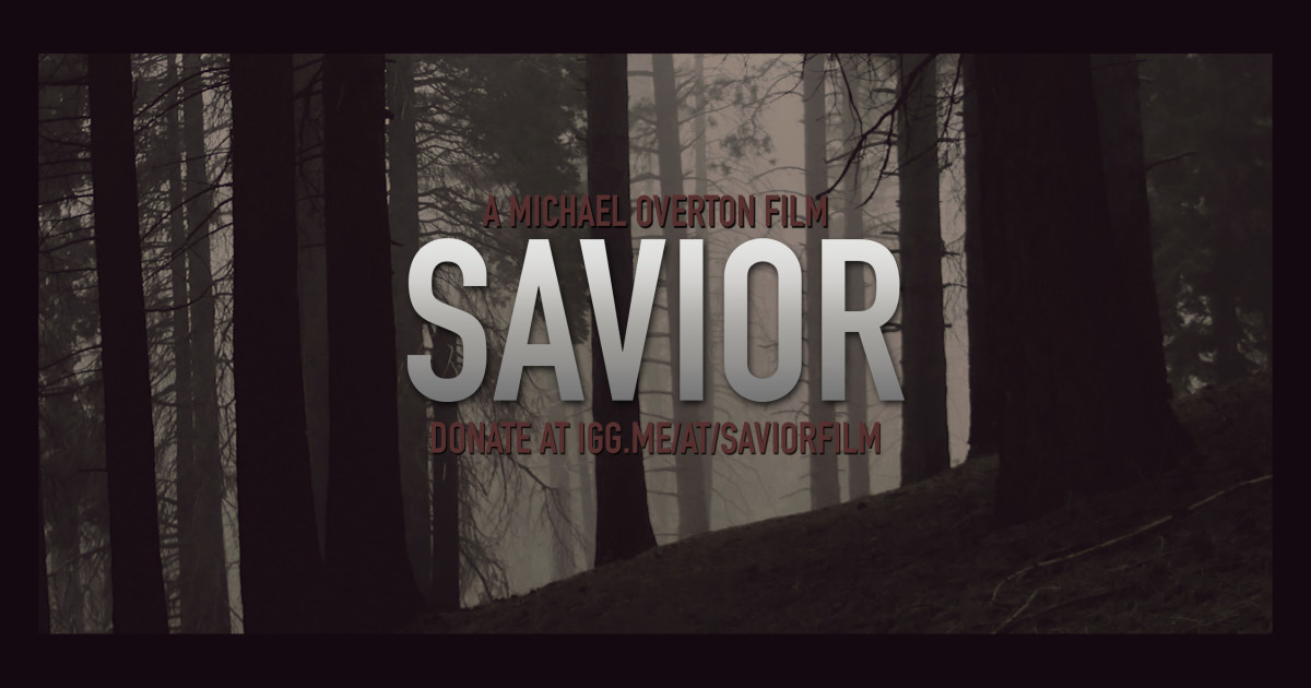 Savior - The Film | Indiegogo