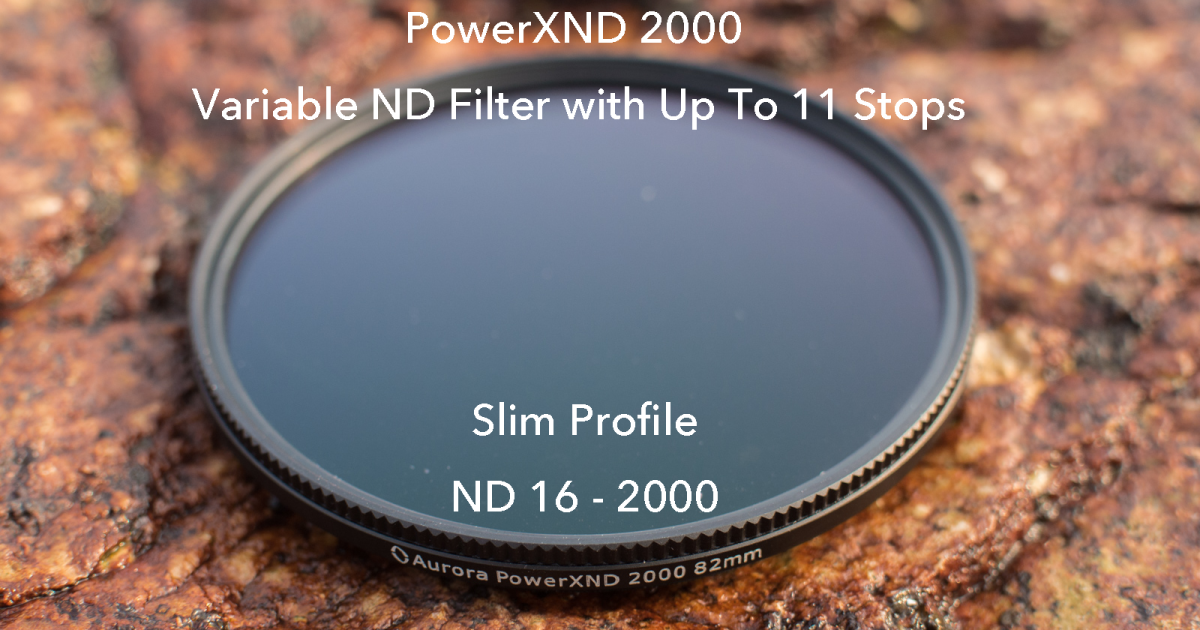 PowerXND 2000: Variable ND with Up To 11 Stops | Indiegogo