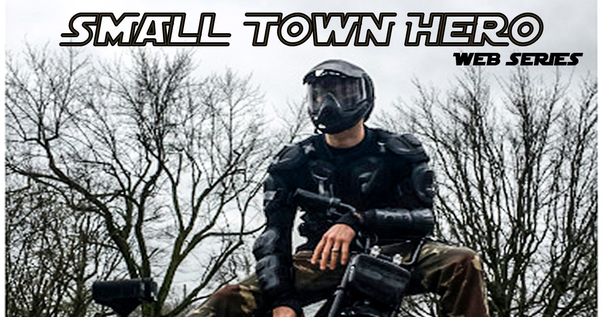 Small Town Hero - A new web series. | Indiegogo