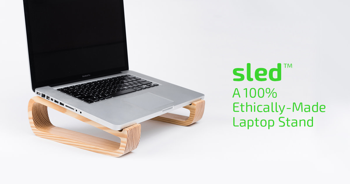 Sled: a laptop stand made with pinewood and ethics | Indiegogo