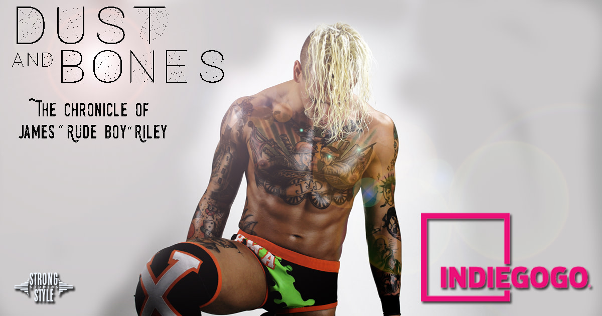 Dust & Bones The Chronicle of James Rude Boy Riley | Indiegogo