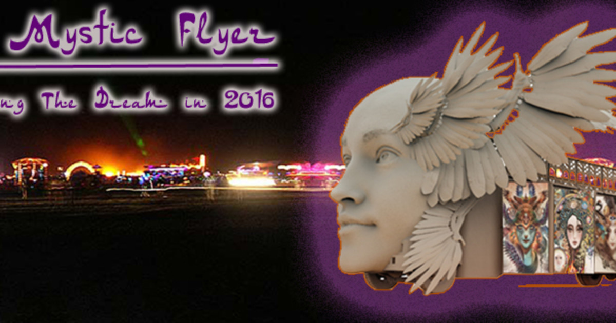 The Mystic Flyer Mobile Art Car at Burning Man | Indiegogo