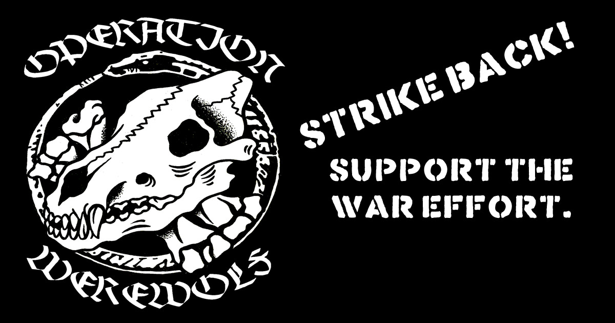 Operation Werewolf War Effort | Indiegogo