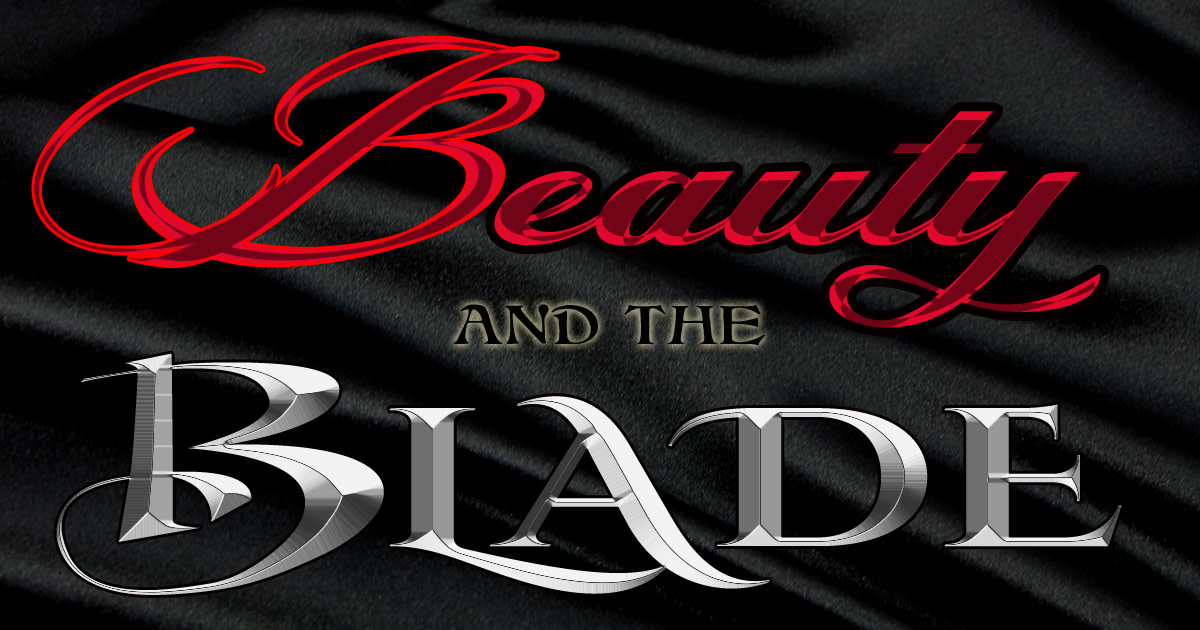 Beauty and the Blade | Indiegogo