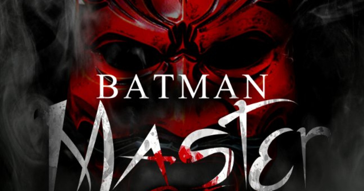 Batman: Master of Fear | Indiegogo