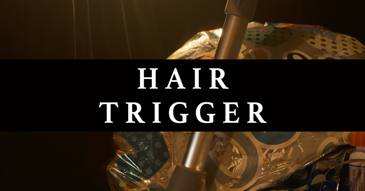 Hair Trigger: A Short Film | Indiegogo