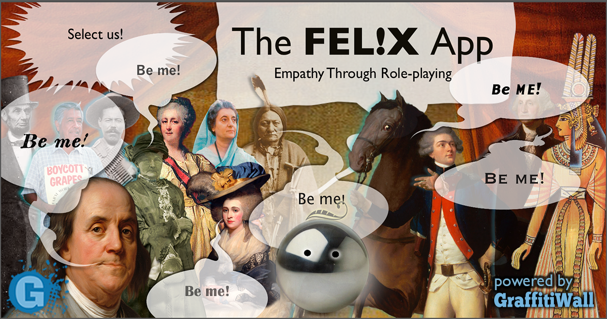 FEL!X Apps: Empathy Thru Historical Role-Playing | Indiegogo