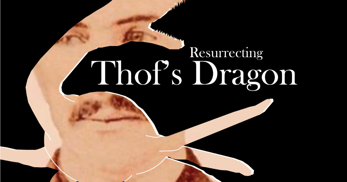 Resurrecting Thof's Dragon | Indiegogo