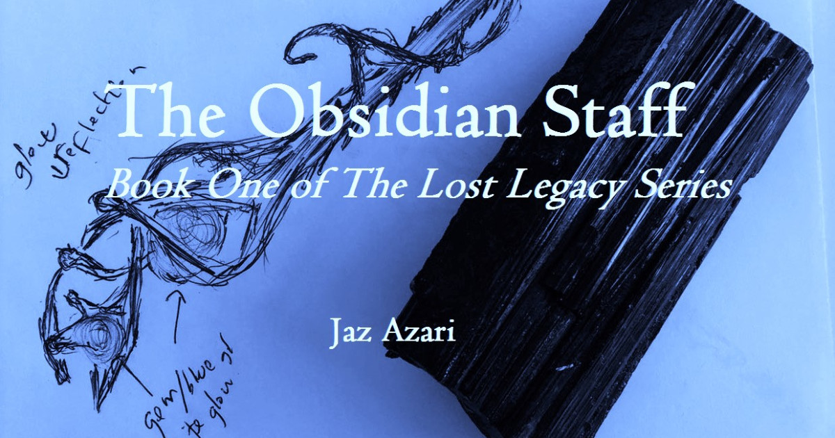 The Obsidian Staff - Mystery-Laden Fantasy Fiction | Indiegogo