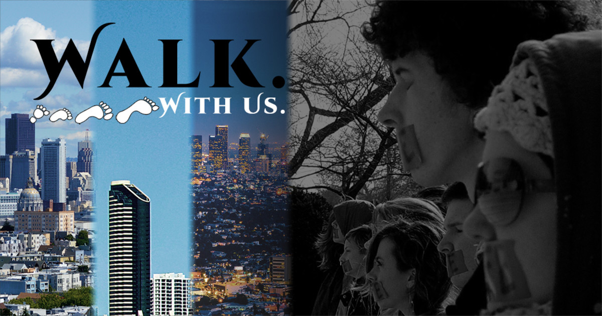 Walk. With Us.: California Walks For Life | Indiegogo