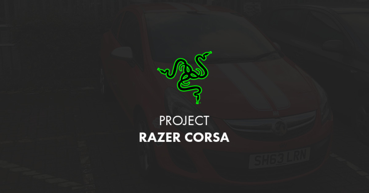Project: Razer Corsa | Indiegogo