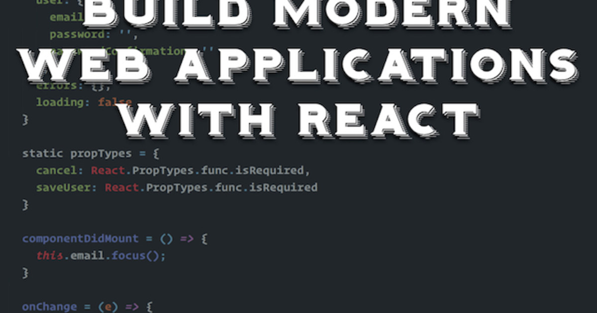 Build Modern Web Applications with React | Indiegogo