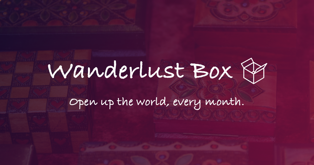 Wanderlust Subscription Box | Indiegogo