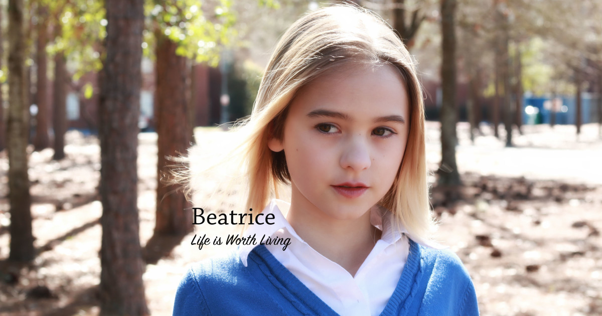 Beatrice -- Life is Worth Living | Indiegogo