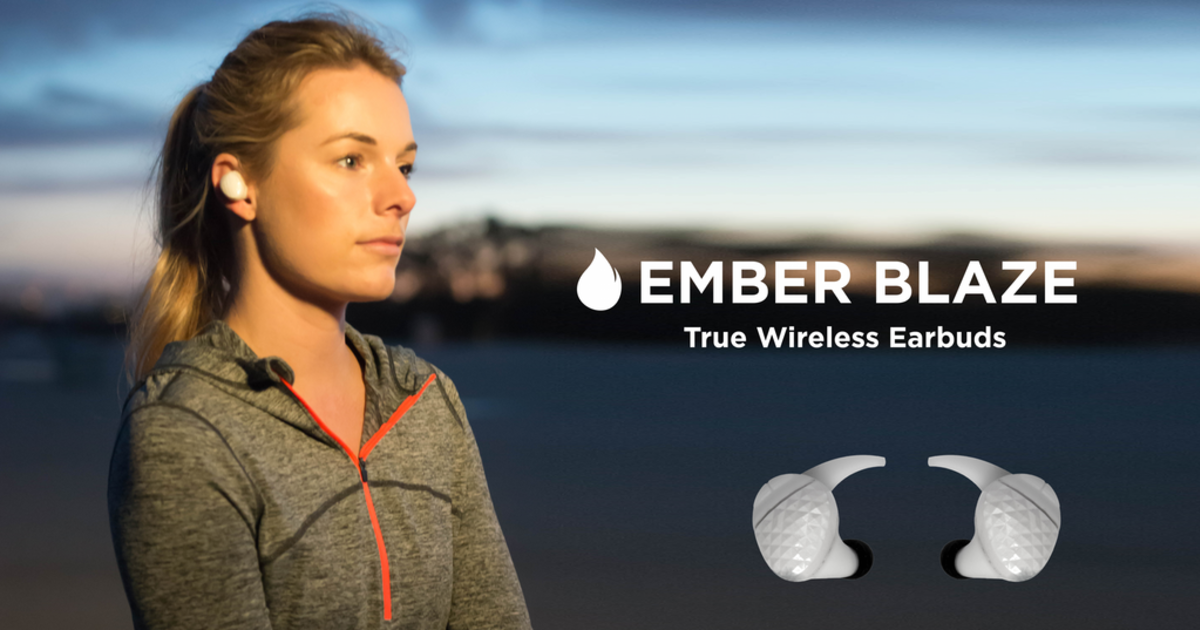 Ember Blaze - True Wireless Stereo Earbuds | Indiegogo
