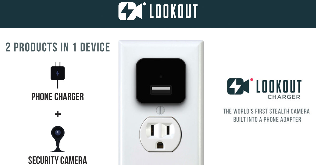 LookOut Charger - The Undetectable Security Camera | Indiegogo