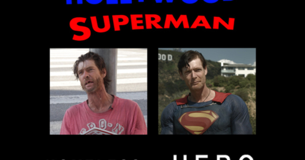 Hollywood Superman: From Homeless to Hero | Indiegogo